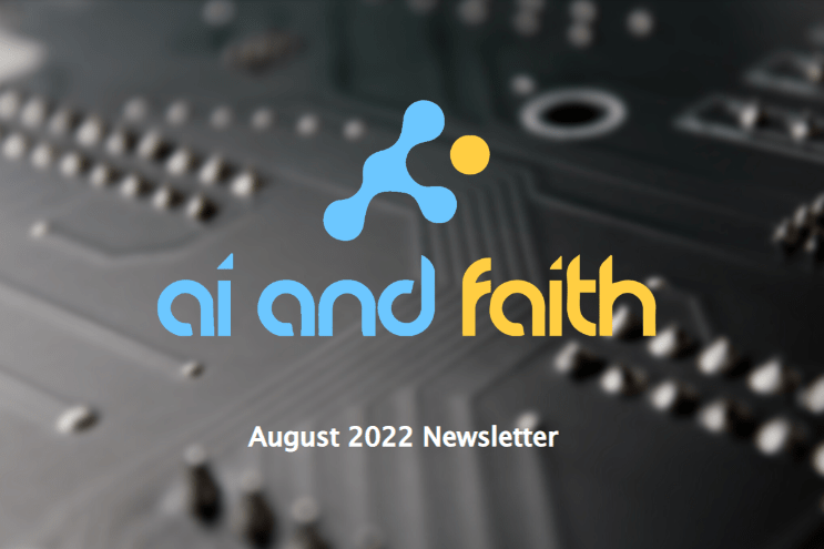 August, 2022 - AI and Faith