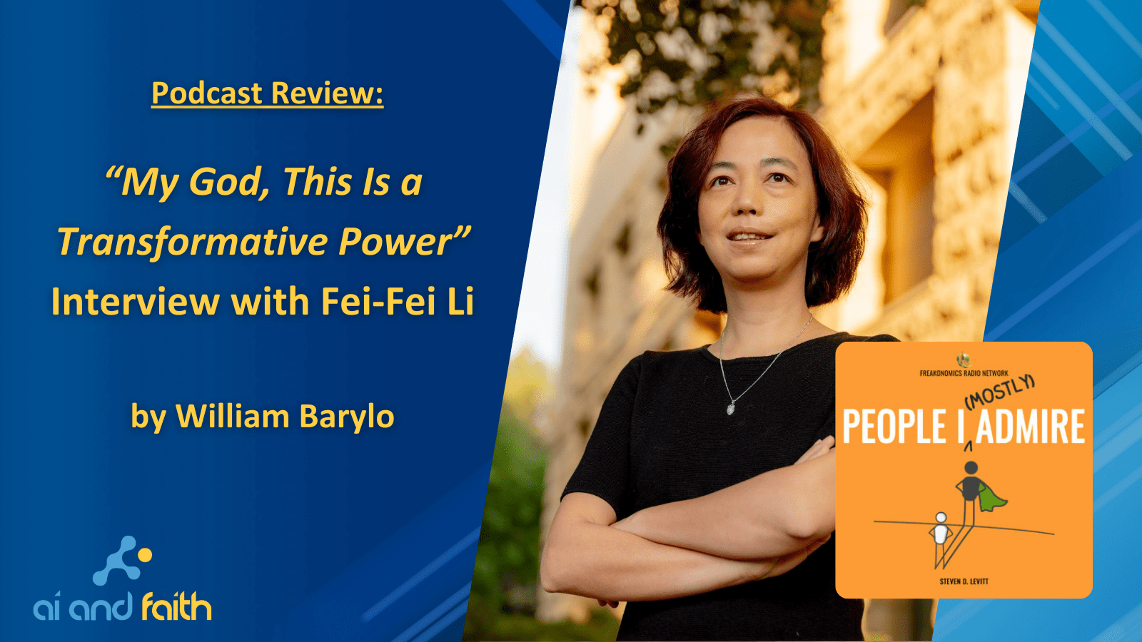 Podcast Review: "My God, This Is a Transformative Power" - AI and Faith