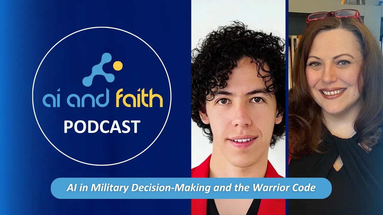 AI in Military Decision-Making and the Warrior Code #42 - AI and Faith